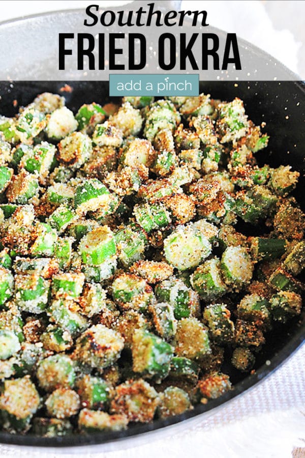 Fried Okra Recipe - Add a Pinch