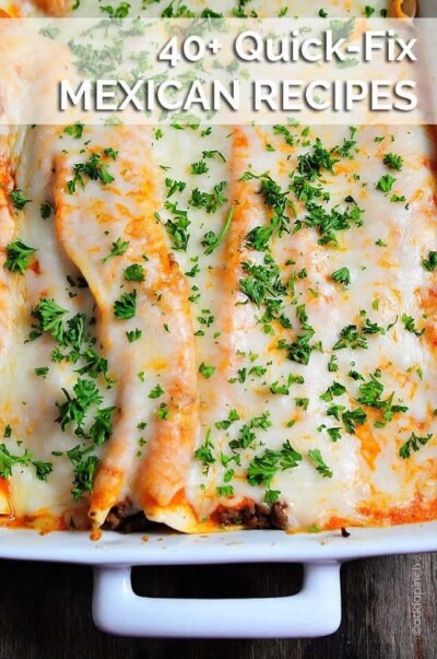 40+ Quick-Fix Mexican Recipes - Add a Pinch