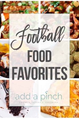 Football Food Favorites! - Add a Pinch