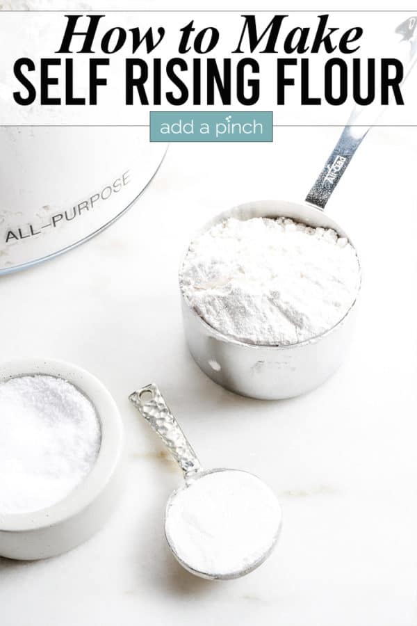 How to Make Self-Rising Flour - Add a Pinch