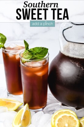 The BEST Southern Sweet Tea Recipe - Add a Pinch