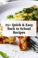 25+ Quick and Easy Back to School Recipes - Add a Pinch