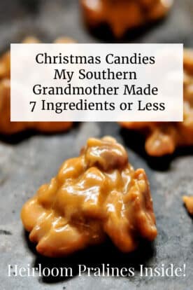 Christmas Candies My Southern Grandmother Made - 7 Ingredients or Less ...